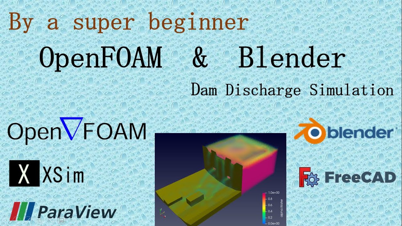 OpenFOAM & Blender : Dam Discharge Simulation