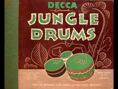 Thurston Knudson, Augie Goupil, & Their Jungle Rhythmists - Jungle Drums (1941)