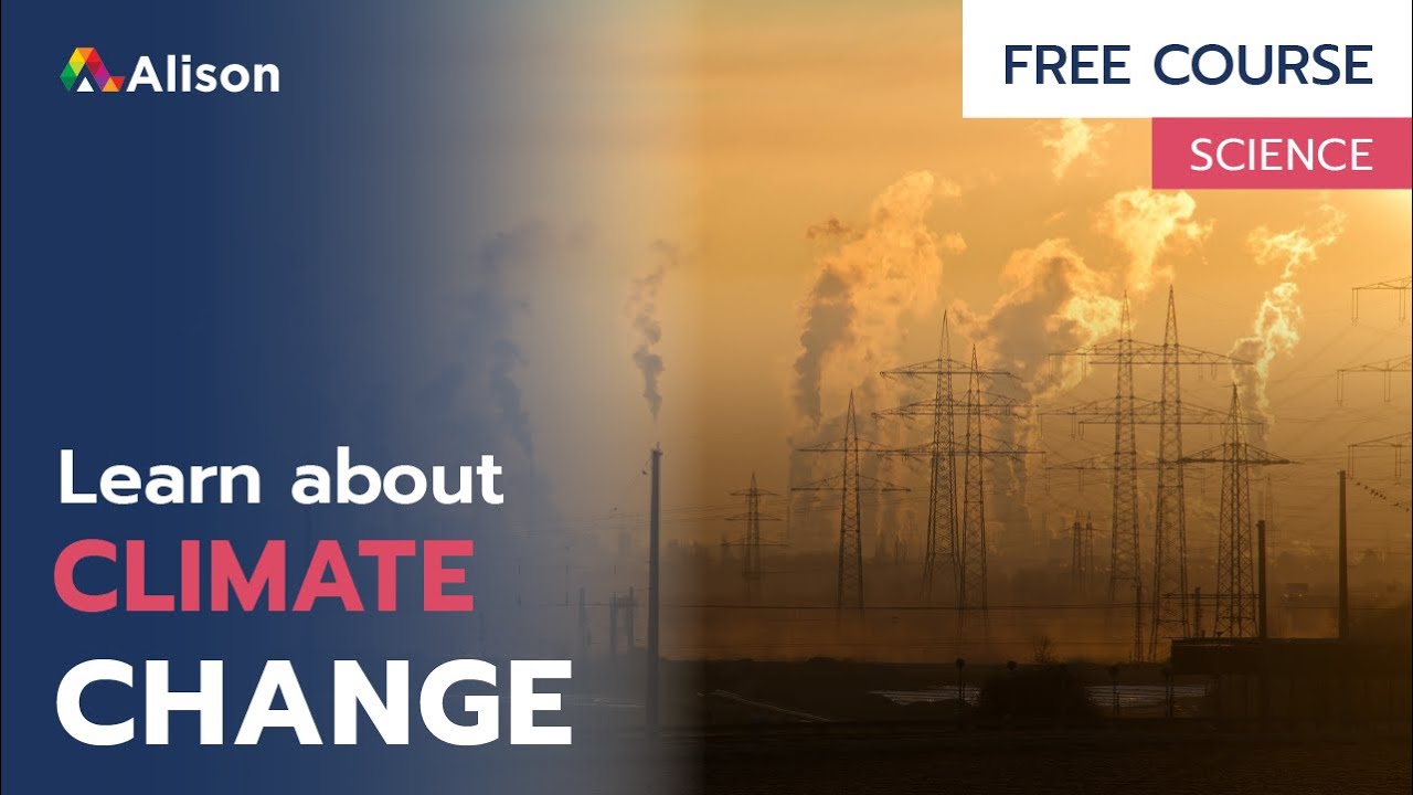 Environmental Education - Climate Change - Free Online Course with Certificate