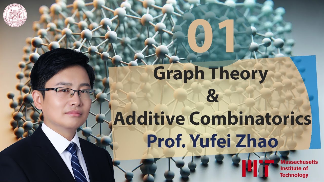 Graph Theory and Additive Combinatorics - MIT - Lec 01