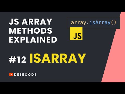 JS Array Methods Explained #12 - ISARRAY Method