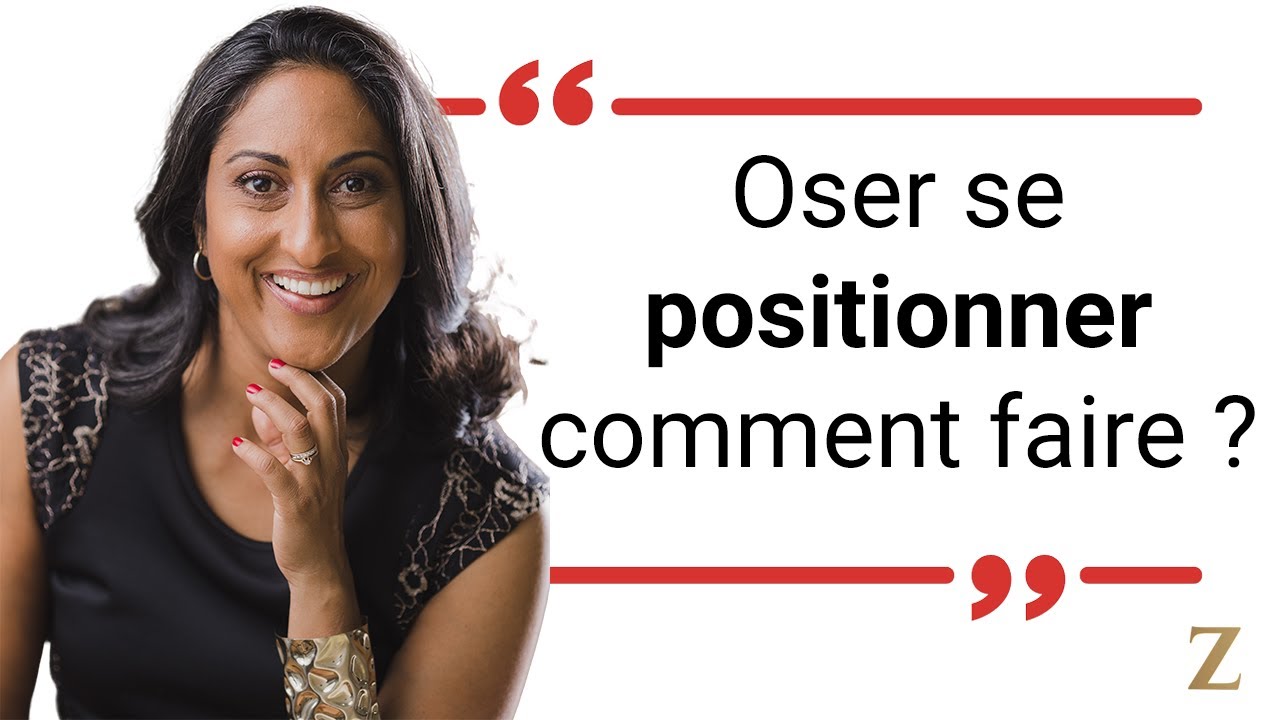 Comment se positionner et prendre sa place