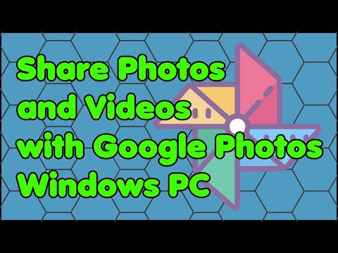 How to Share Photos and Videos with Google Photos on a Windows PC