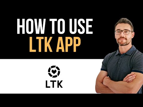 ✅ LTK app - Watch creators near you - what is it (Full Guide)