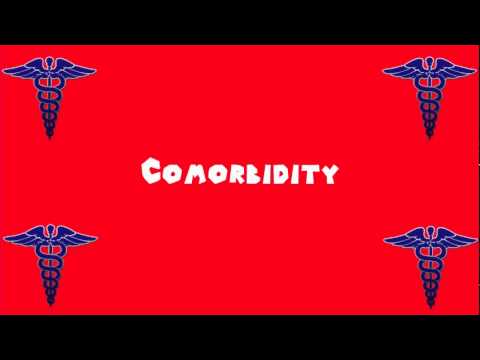 Pronounce Medical Words ― Comorbidity