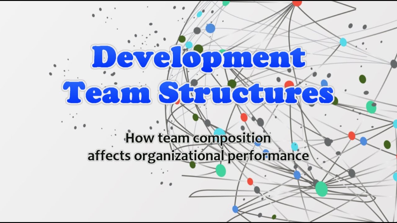 How Development Team Structure affects your performance