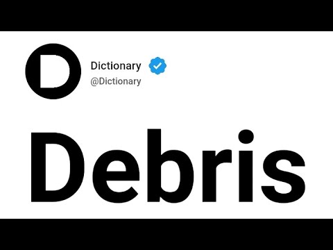 Debris Meaning In English