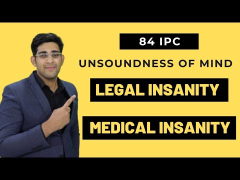 GENERAL EXCEPTION - S-84 IPC I UNSOUNDNESS OF MIND I LEGAL INSANITY & MEDICAL INSANITY I IPC I HINDI