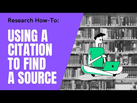 Research How-To: Using a Citation to Find a Source