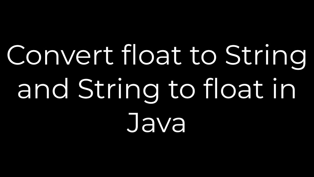 Java :Convert float to String and String to float in Java(5solution)