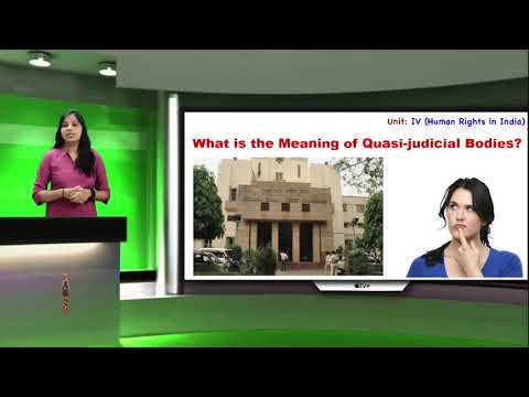 What is Meaning of Quasi-Judicial Body?