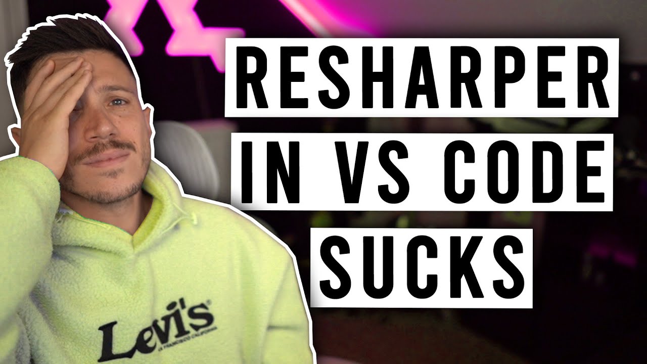 ReSharper for VS Code is BAD