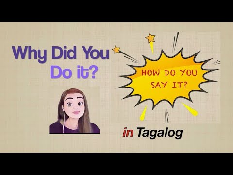 Why did you do it in Tagalog (Filipino)