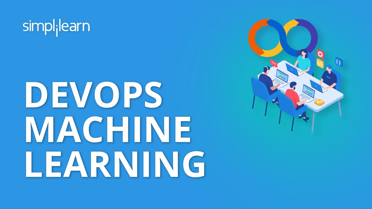 DevOps Machine Learning | Machine Learning & DevOps | DevOps Training | DevOps Tutorial |Simplilearn
