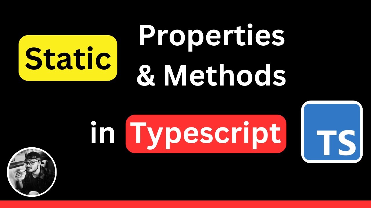Static Properties and Methods in Typescript