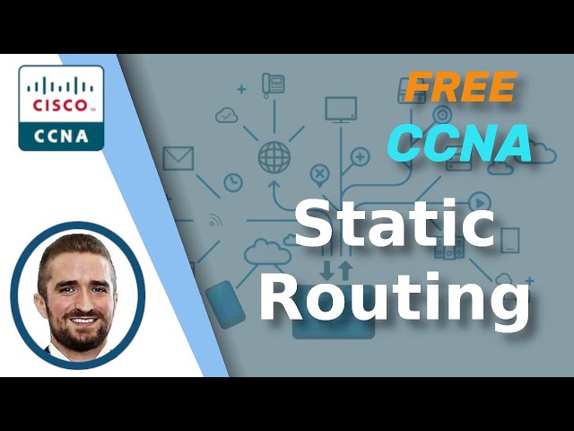 Understanding Static Routing for CCNA: A Comprehensive Guide | Galaxy