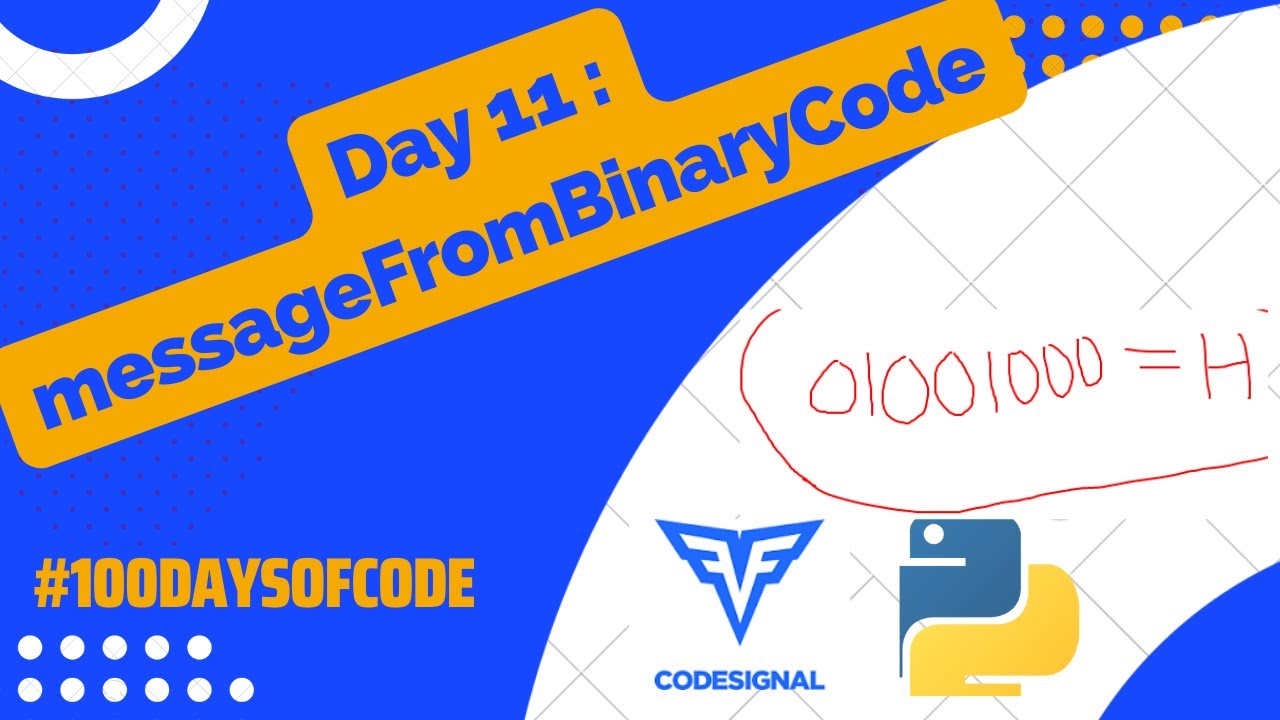 Day 11: Decode Binary Coded Messages in Python | messageFromBinaryCode - CodeSignal