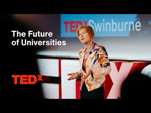 How universities will prepare for the future | Pascale Quester | TEDxSwinburne University
