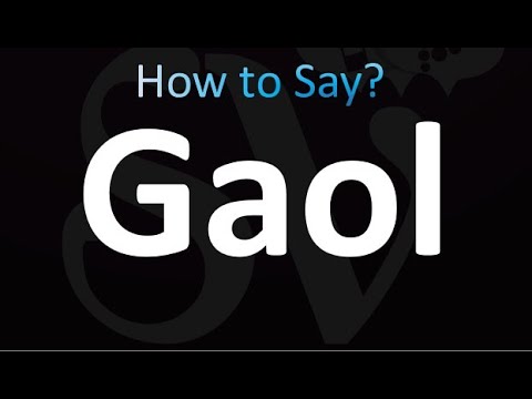How to Pronounce Gaol (correctly!)