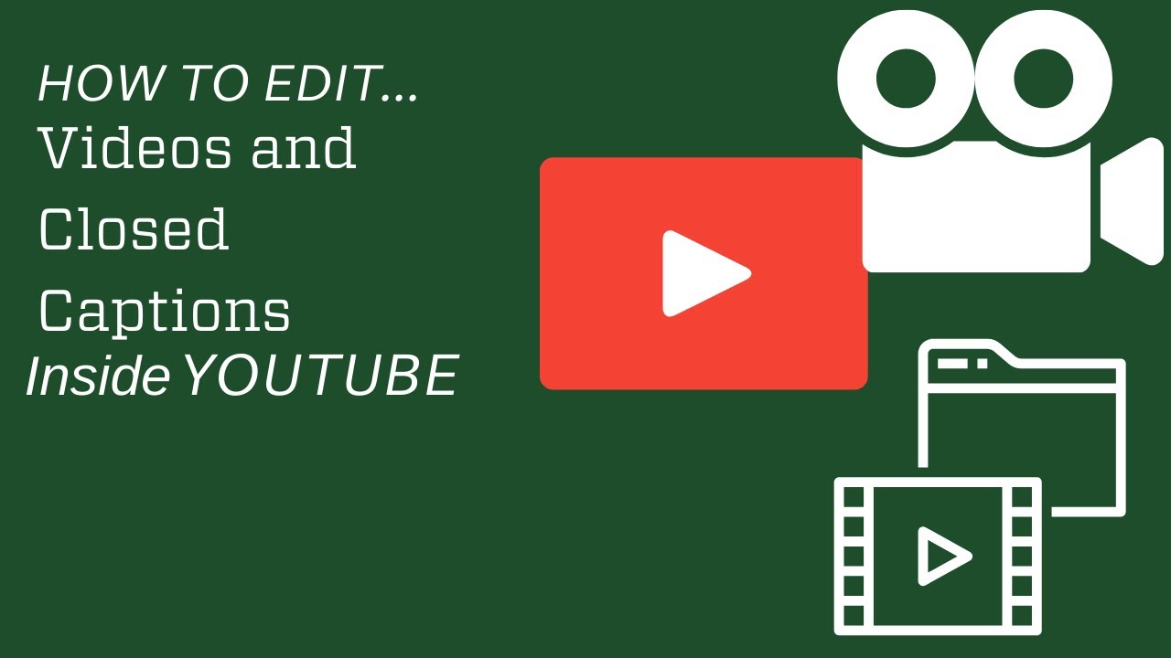 Quick Tutorial on editing video and closed captioning INSIDE YouTube