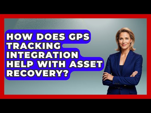 How Does GPS Tracking Integration Help With Asset Recovery? - Law Enforcement Insider