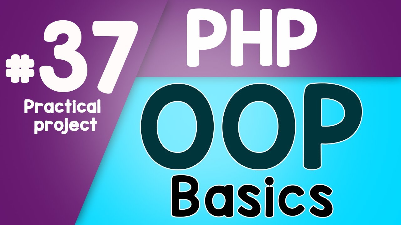 #37 PHP Object Oriented Programming Basics - OOP | Practical project | Quick programming tutorial