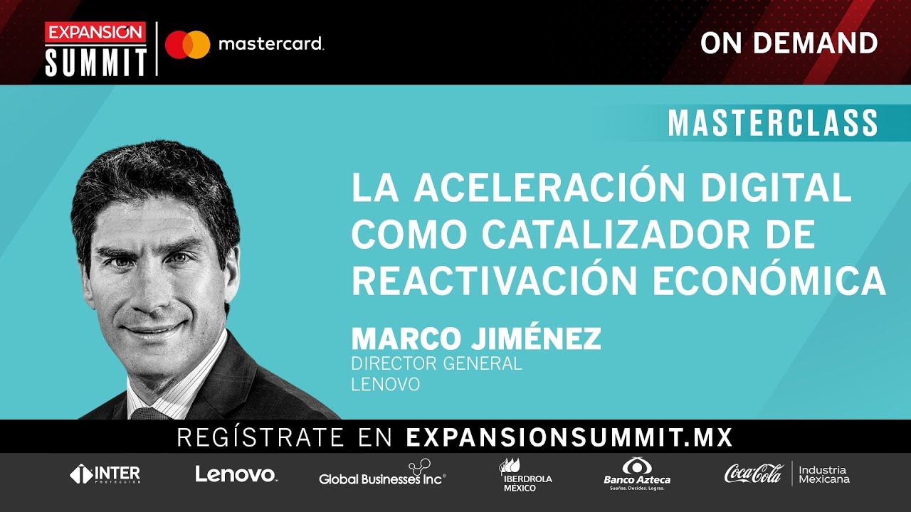 La aceleración digital como catalizador de reactivación económica | Expansión Summit 2020