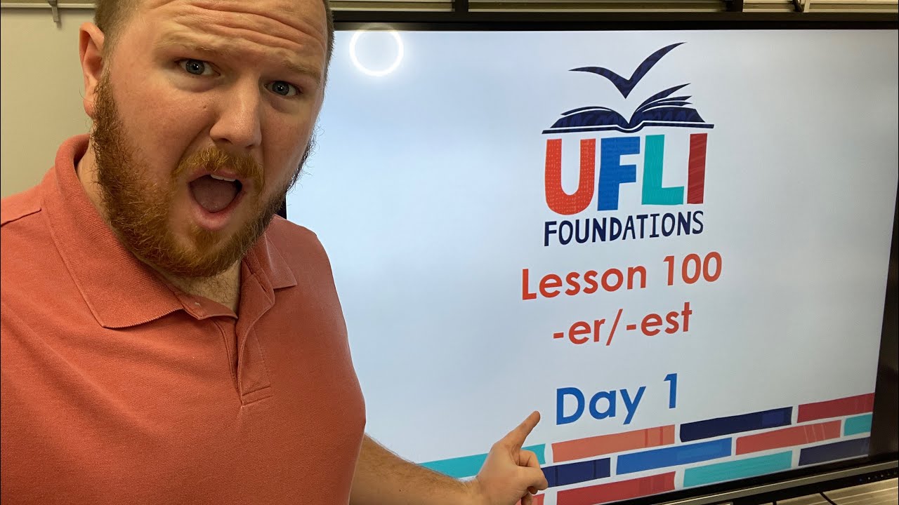 Mr. Holland’s UFLI Lesson 100 (-er, -est) Day 1
