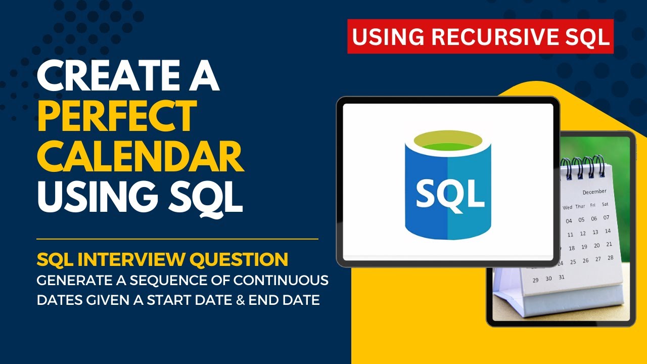 Generate a Sequence of Continuous Dates Using SQL | Perfect Calendar in SQL | SQL Interview Question
