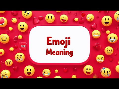 Emoji Meaning: How Smileys and Emojis Can Better Express Your Feelings