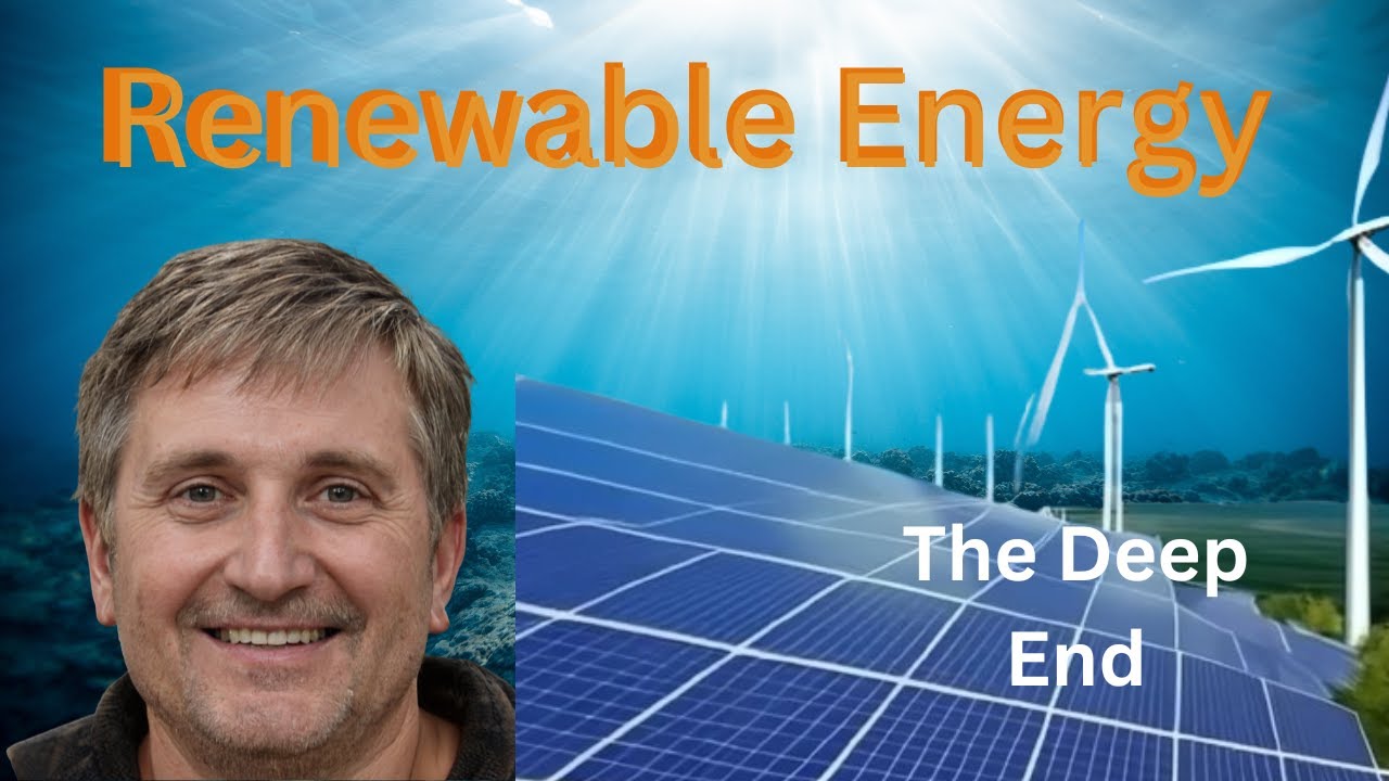 The Deep End – S2E8 - Renewable Energy Revolution: Powering a Sustainable Future