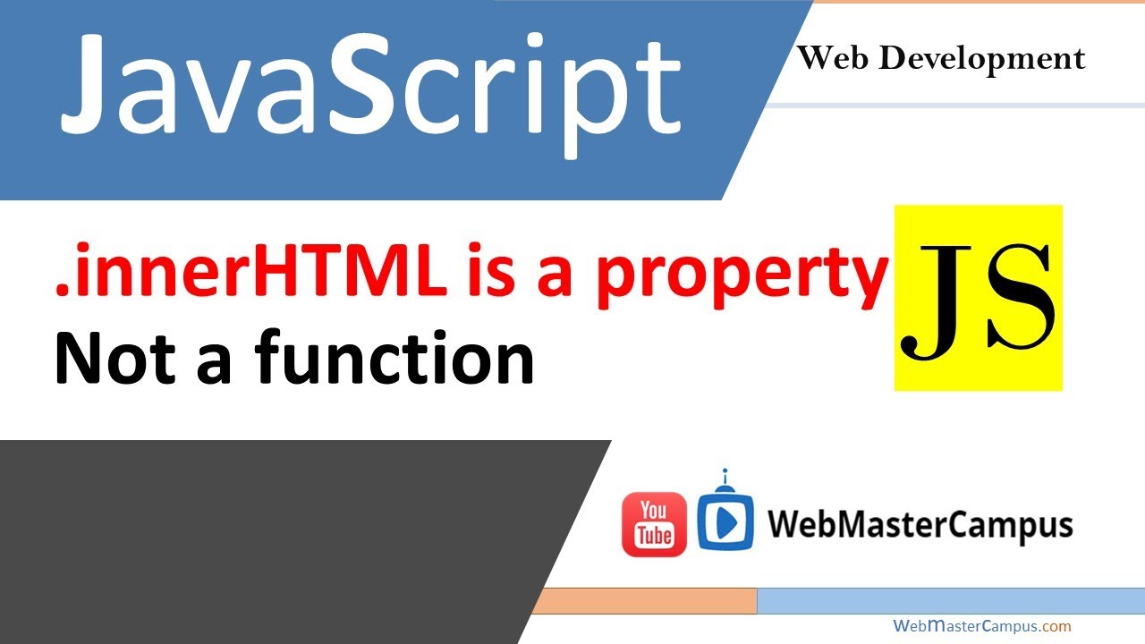JS innerHTML is not a function it is a property