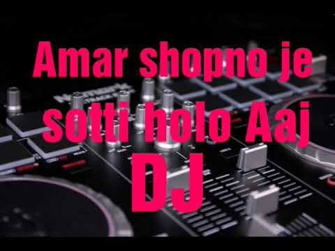 Amar shopno je sotti holo aaj DJ HB