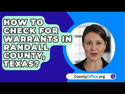 How To Check For Warrants In Randall County, Texas? - CountyOffice.org