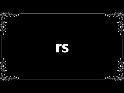 Rs - Meaning and How To Pronounce