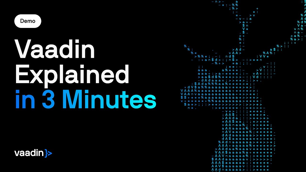 What is Vaadin? The most productive way to build full-stack web apps on Java in 2025