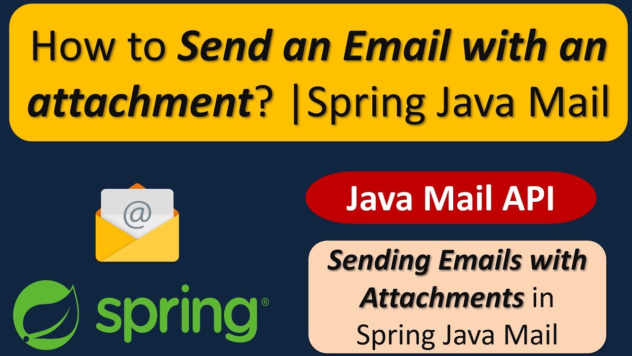 How to Send an Email with an attachment?  |  Spring Java Mail | Spring Tutorial