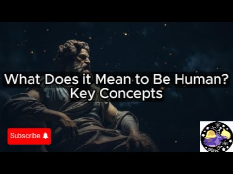 What Does it Mean to Be Human? - Lesson Overview Key Concepts Discussion Study Tool - Audio