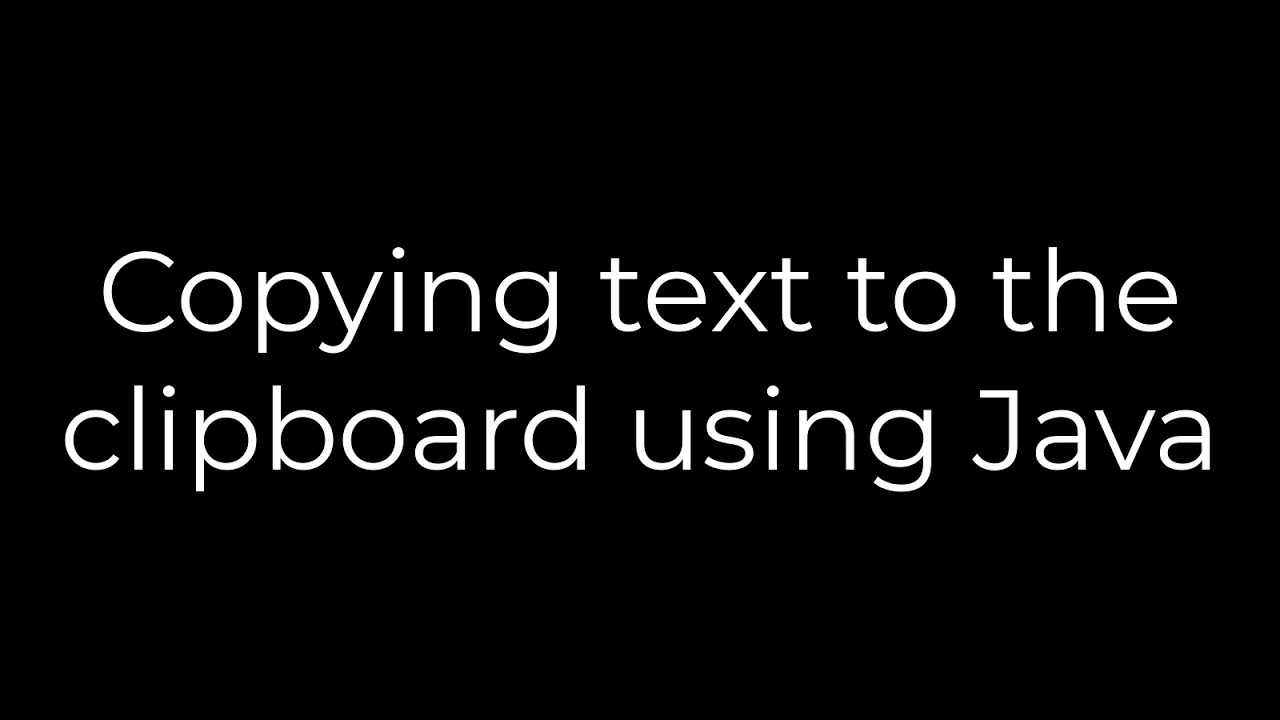 Java :Copying text to the clipboard using Java(5solution)
