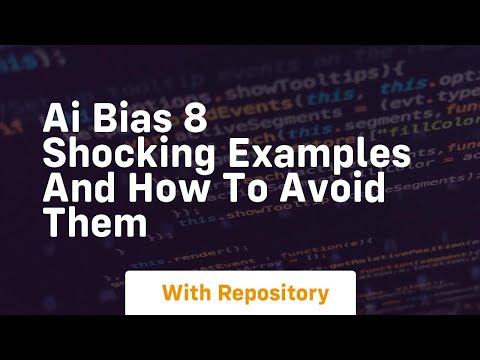 ai bias 8 shocking examples and how to avoid them