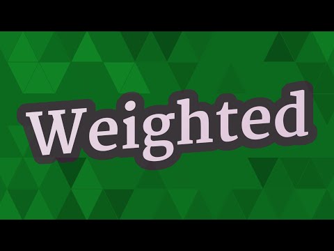 WEIGHTED pronunciation • How to pronounce WEIGHTED