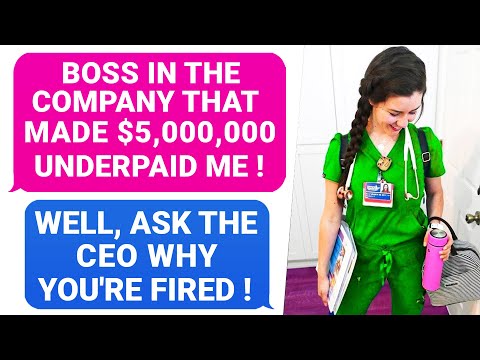 Boss In a Company That Made $5,000,000 Underpaid Me ! Well, Ask The CEO Why You're Fired ! r/EP