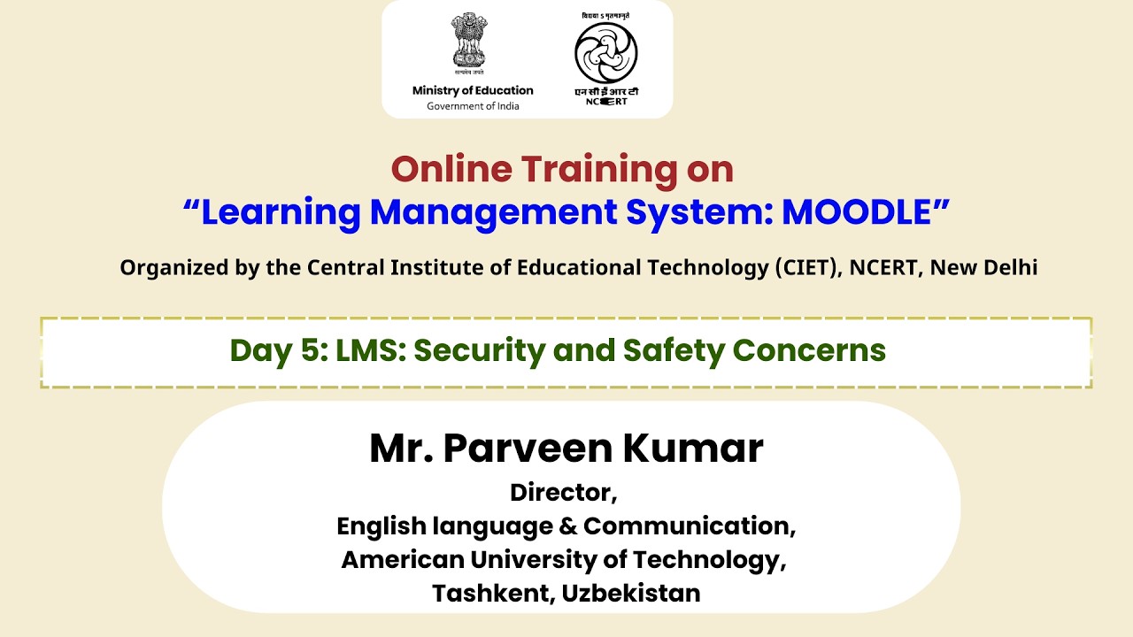 Day 5: LMS: Security and Safety Concerns | Online Training on “Learning Management System: MOODLE”