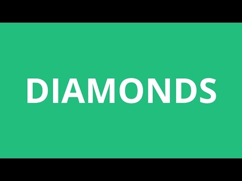 How To Pronounce Diamonds - Pronunciation Academy