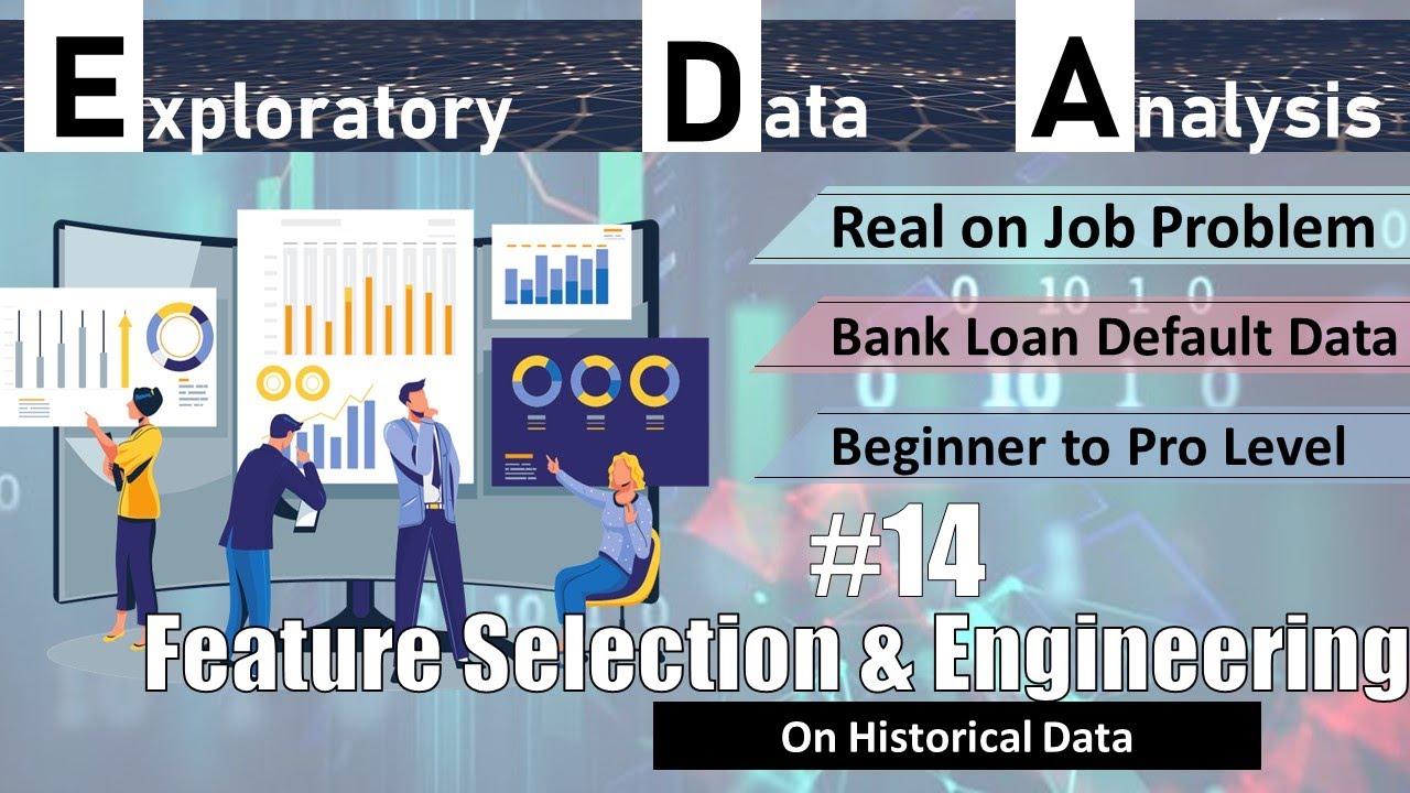 EDA on Real Life on Job Banking Data Using Python | Feaute Selection & Engineering in one video| #14