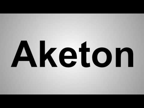 How To Pronounce Aketon