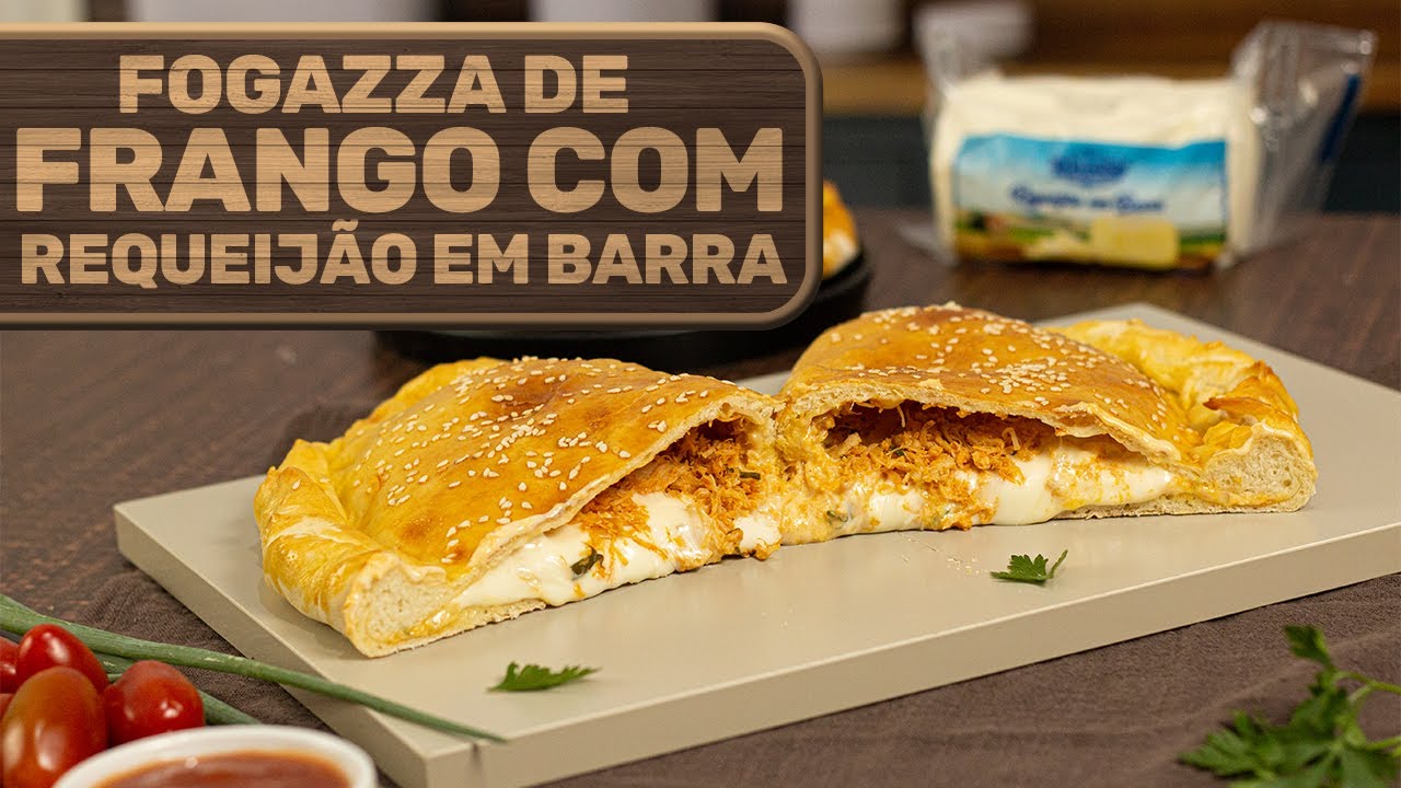 Fogazza de Frango com Requeijão em Barra Bom da Fazenda! | Bom da Fazenda
