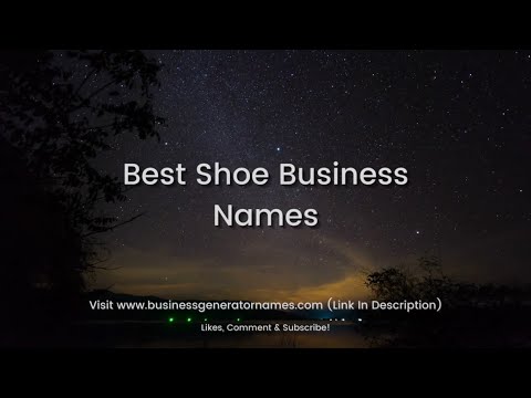 Best Shoe Business Names | Business Name | Company Name | Store Name