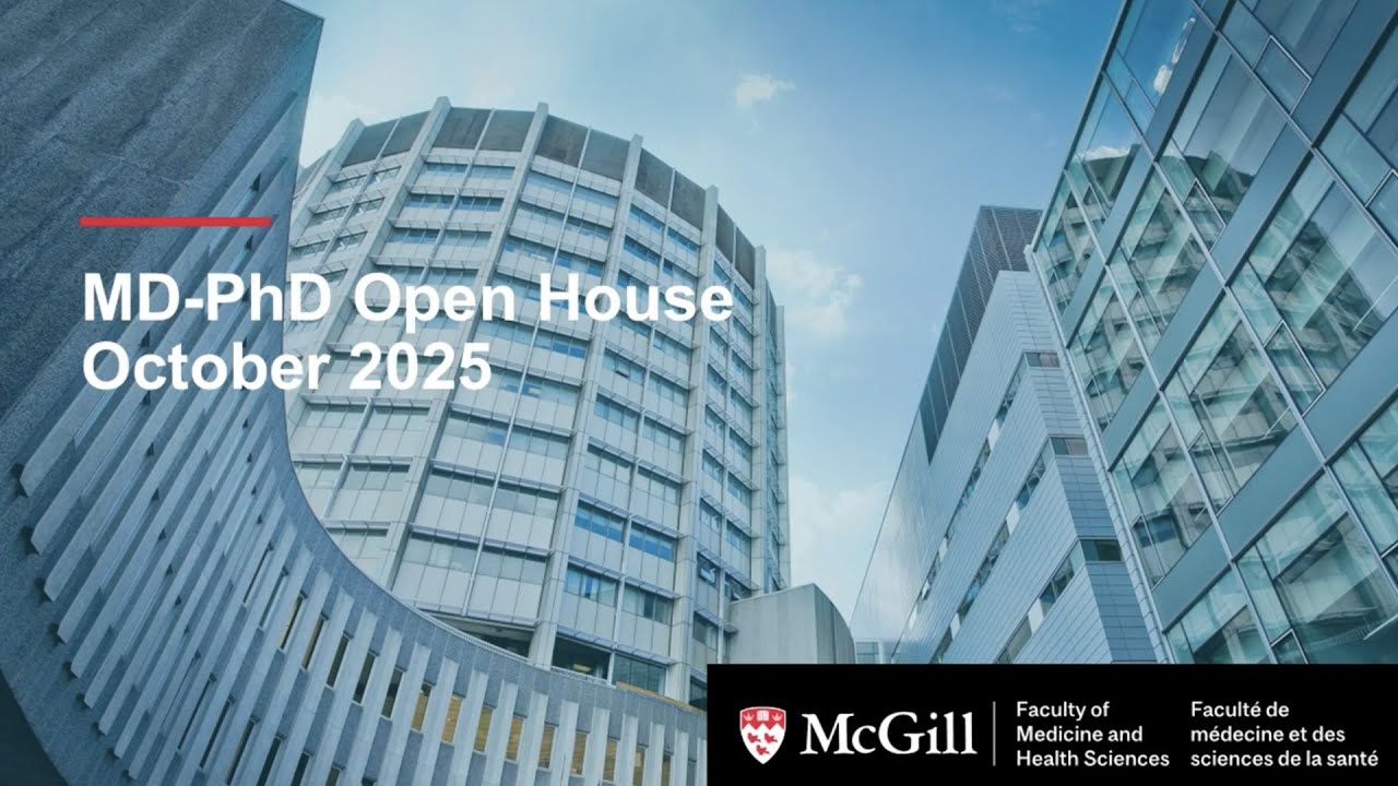 McGill MDPhD Open House recording 2025
