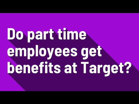 Do part time employees get benefits at Target?